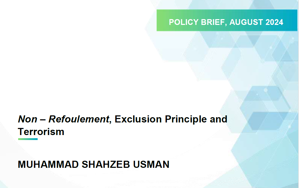 Non – Refoulement, Exclusion Principle and Terrorism - IPRI - Islamabad ... Non – Refoulement, Exclusion Principle and Terrorism - IPRI - Islamabad ...